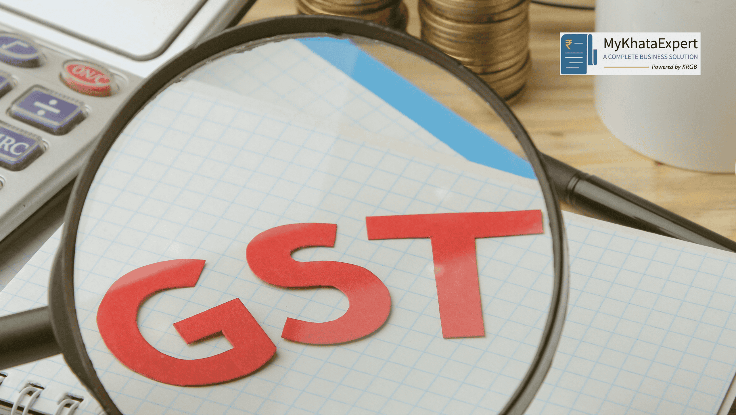 GST Filing in India: A Step-by-Step Guide to Simplify Compliance ...